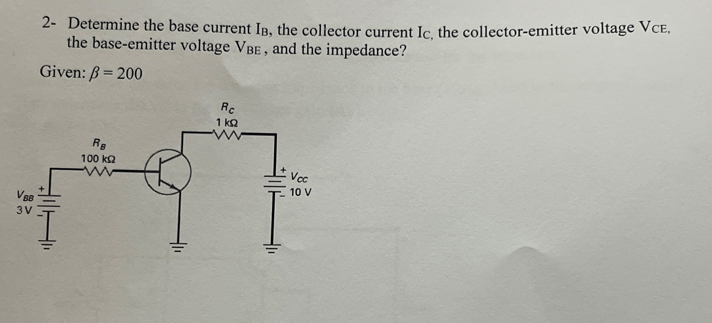 Solved 2- ﻿Determine the base current IB, ﻿the collector | Chegg.com
