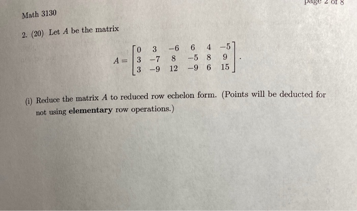 Solved page 2 of 8 Math 3130 2. (20) Let A be the matrix A= | Chegg.com