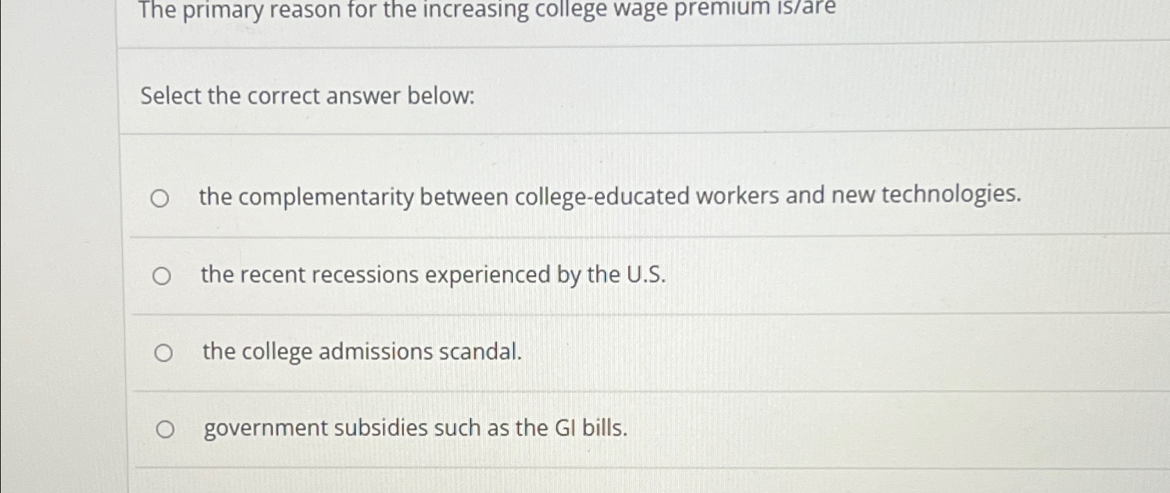 Solved The primary reason for the increasing college wage | Chegg.com