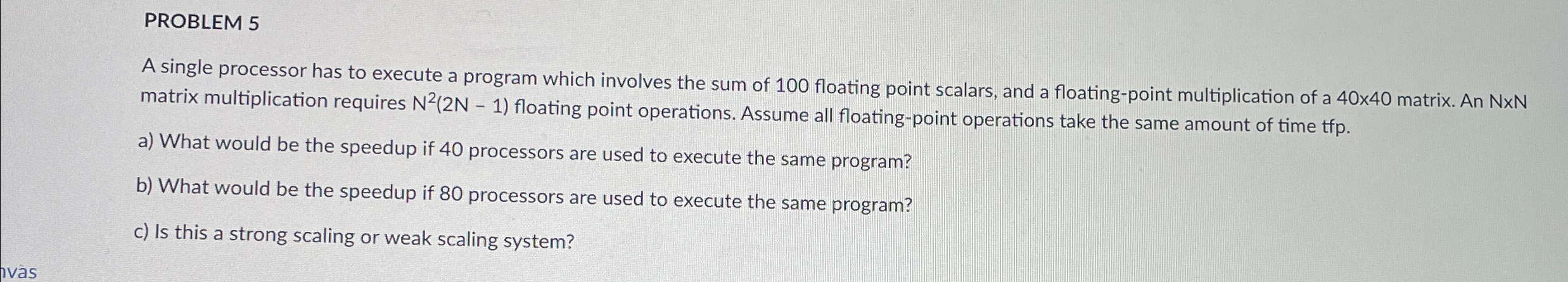 Solved PROBLEM 5A single processor has to execute a program | Chegg.com