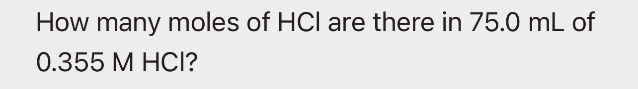 Solved How many moles of HCl ﻿are there in 75.0mL ﻿of | Chegg.com