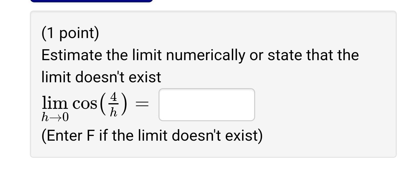 Solved (1 point) Evaluate the limits. If a limit does not | Chegg.com