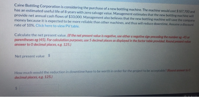 Solved Caine Bottling Corporation is considering the | Chegg.com