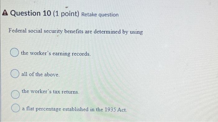 Solved A Question 10 (1 point) Retake question Federal | Chegg.com