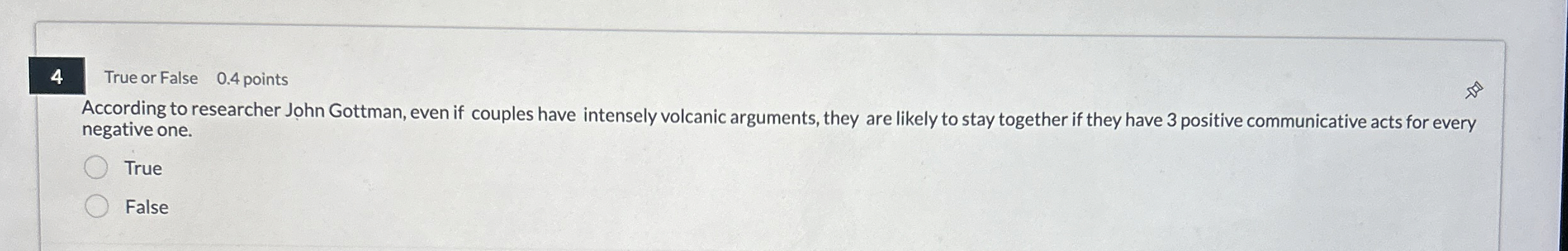 Solved 4True or False0.4 ﻿pointsAccording to researcher John | Chegg.com