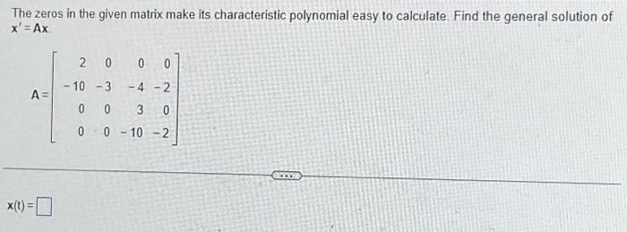 Solved The zeros in the given matrix make its characteristic | Chegg.com