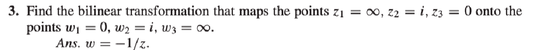 Solved Find the bilinear transformation that maps the points | Chegg.com
