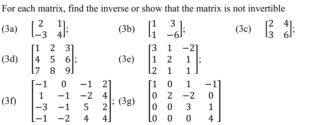Solved For each matrix, find the inverse or show that the | Chegg.com