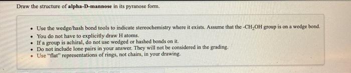 Solved Draw the structure of alpha-D-mannose in its pyranose | Chegg.com