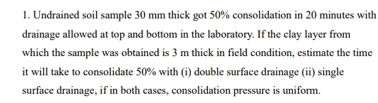 Solved Undrained soil sample 30mm ﻿thick got 50% | Chegg.com