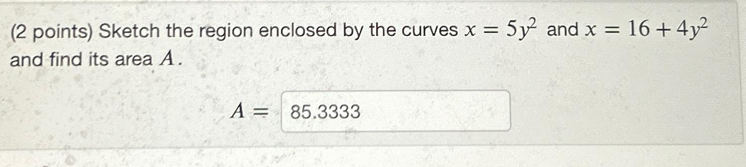 Solved ( 2 ﻿points) ﻿Sketch the region enclosed by the | Chegg.com