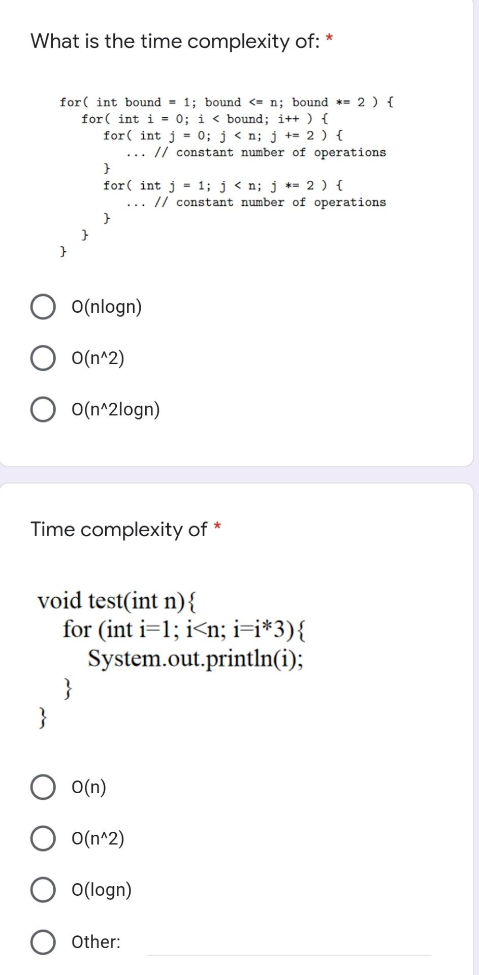 Solved What is the time complexity of: * for(int bound = 1; | Chegg.com