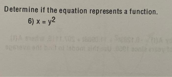 Solved Determine if the equation represents a function. 6) x | Chegg.com