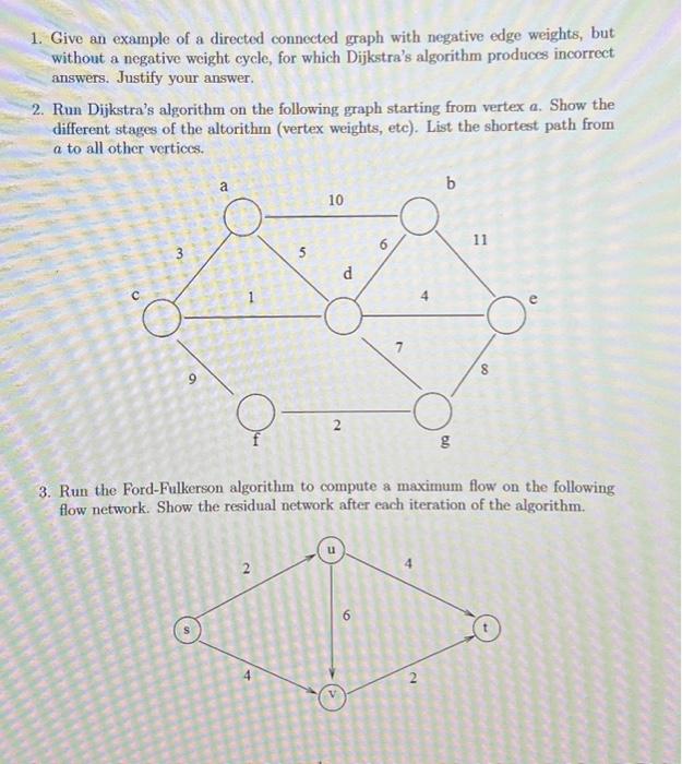 Solved 1. Give an example of a directed connected graph with | Chegg.com