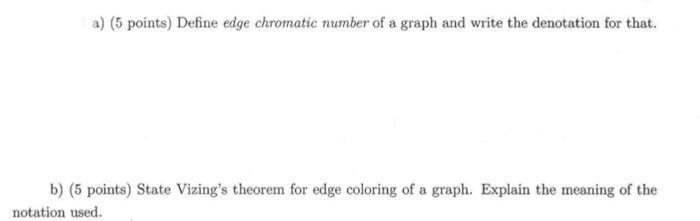 Solved a) (5 points) Define edge chromatic number of a graph | Chegg.com