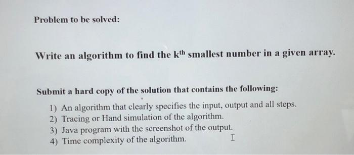Solved Problem to be solved: Write an algorithm to find the | Chegg.com