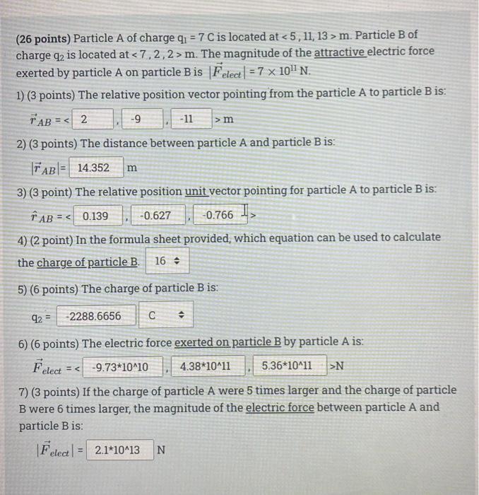 Solved (26 points) Particle A of charge q1=7C is located at | Chegg.com