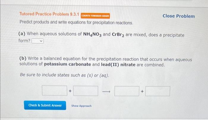 Solved Tutored Practice Problem 9.3.1 Close Problem Predict | Chegg.com