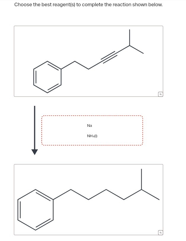 Solved Choose the best reagent(s) ﻿to complete the reaction | Chegg.com