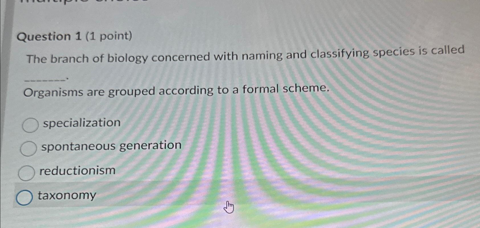 Solved Question 1 (1 ﻿point)The branch of biology concerned | Chegg.com