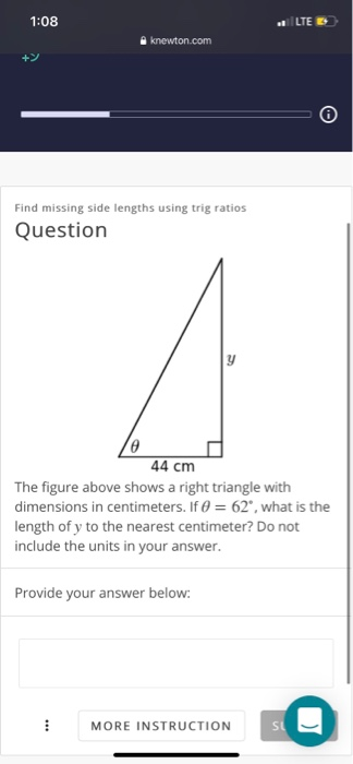 Solved 1:08 LTE D knewton.com Find missing side lengths | Chegg.com