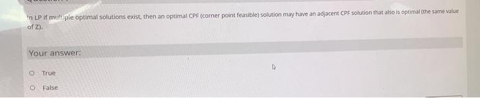 Solved In LP if multiple optimal solutions exist, then an | Chegg.com
