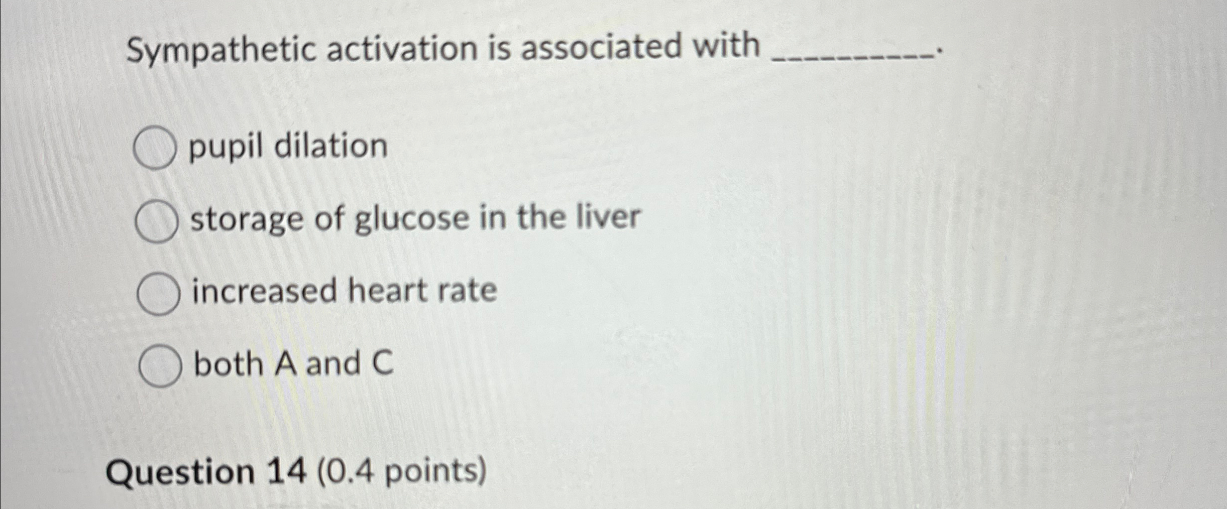 Solved Sympathetic activation is associated with pupil | Chegg.com