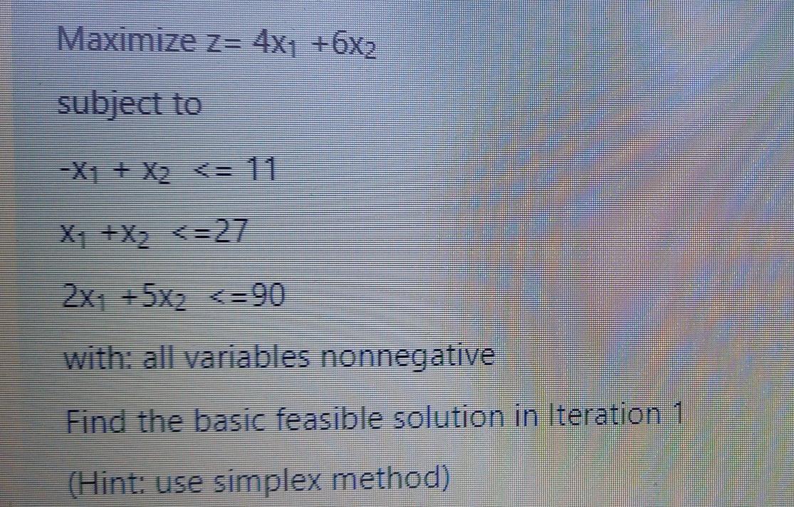 Solved Maximize z= 4x2 +6X2 subject to X1 + X2