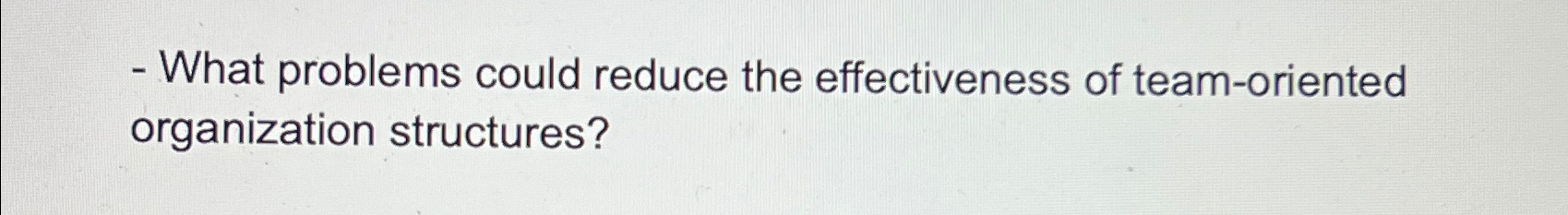 Solved What problems could reduce the effectiveness of | Chegg.com