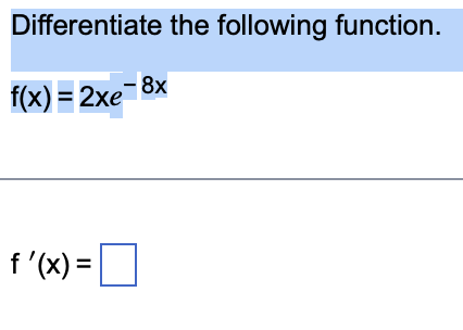 Solved Differentiate the following | Chegg.com