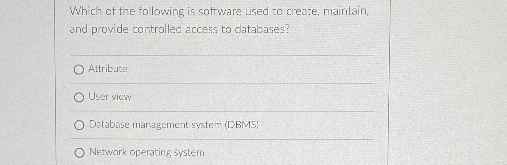 Solved Which of the following is software used to create, | Chegg.com