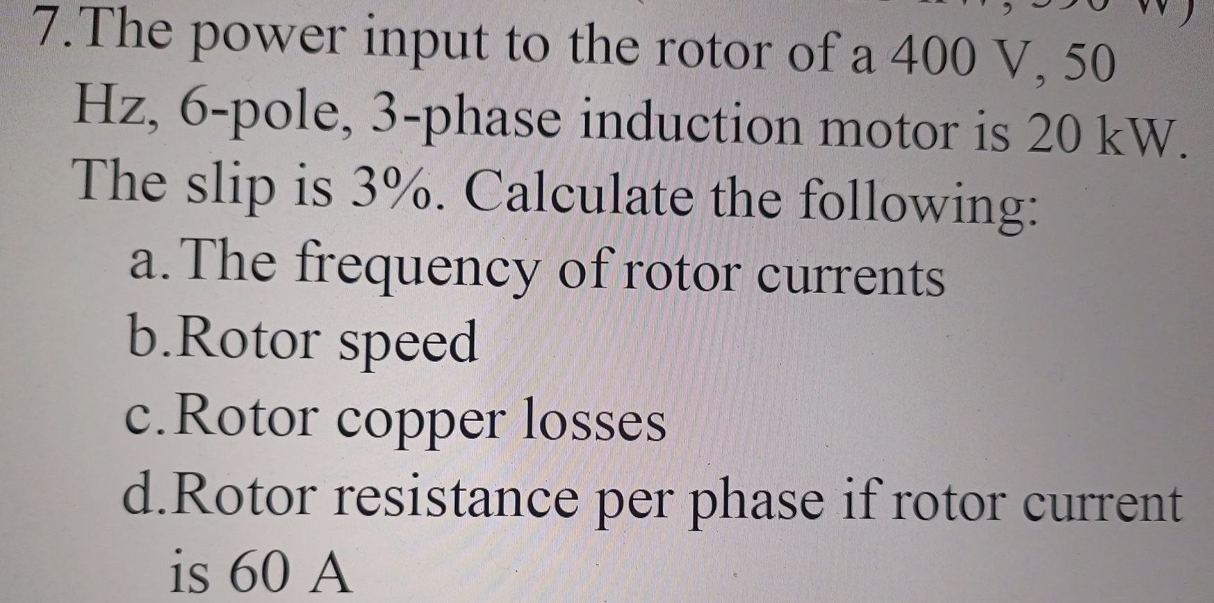 Solved The power input to the rotor of a 400V,50 Hz,6-pole, | Chegg.com