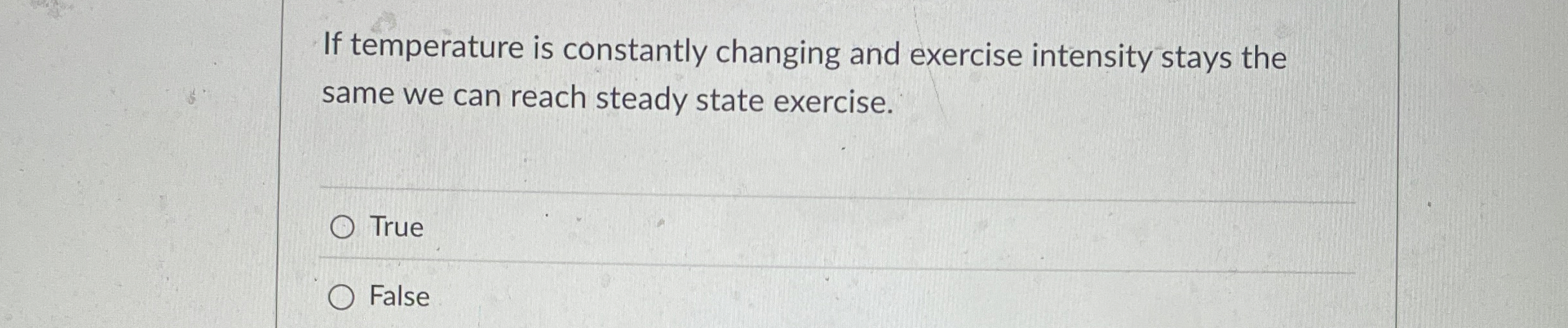Solved If temperature is constantly changing and exercise | Chegg.com