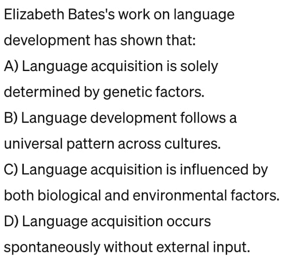 Solved Elizabeth Bates's work on language development has | Chegg.com