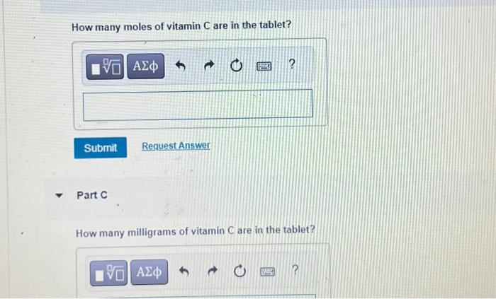 Solved How many moles of vitamin C are in the tablet? Part C | Chegg.com