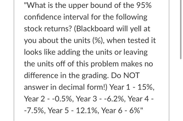 Solved "What is the upper bound of the 95% confidence | Chegg.com