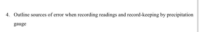 Solved 4. Outline sources of error when recording readings | Chegg.com