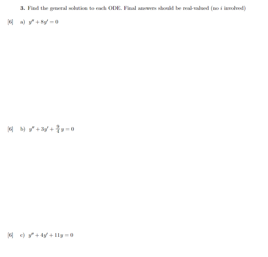 Solved Find the general solution to each ODE. Final answers | Chegg.com