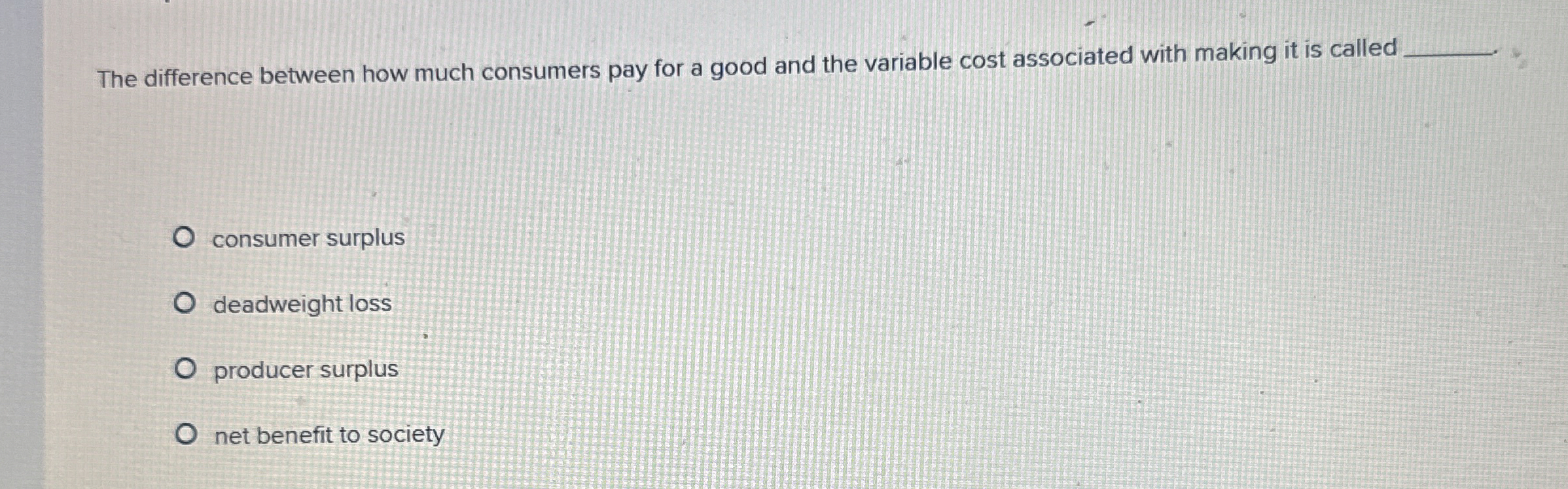 Solved The difference between how much consumers pay for a | Chegg.com