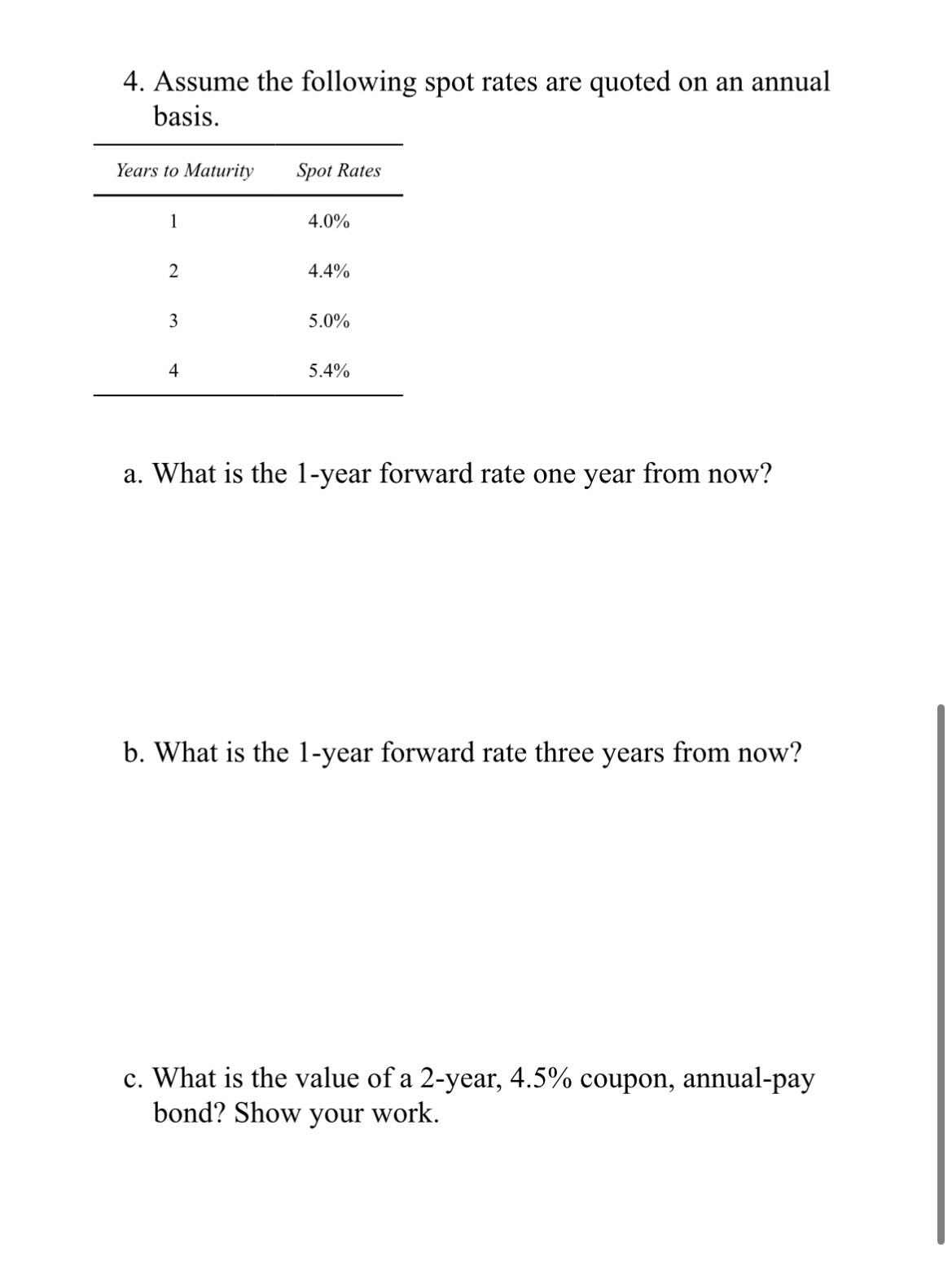 Solved Assume The Following Spot Rates Are Quoted On An