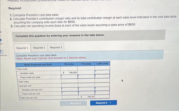 Solved Required: 1. Complete Presidio's cost data table. 2. | Chegg.com