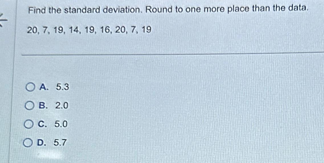 Solved Find the standard deviation. Round to one more place | Chegg.com