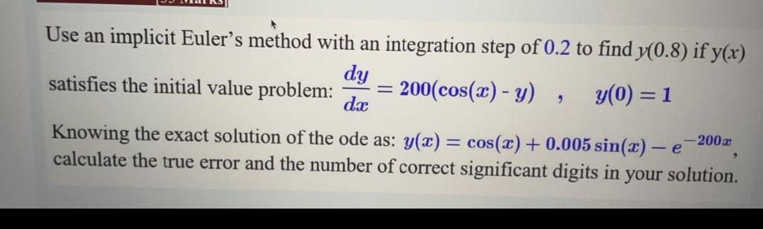 Solved Use an implicit Euler's method with an integration | Chegg.com