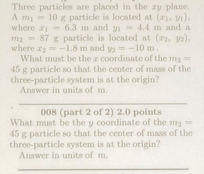 Solved Three particles are placed in the zy plane. A m₁ = 10 | Chegg.com