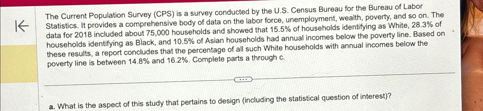 Solved The Current Population Survey (CPS) ﻿is a survey | Chegg.com
