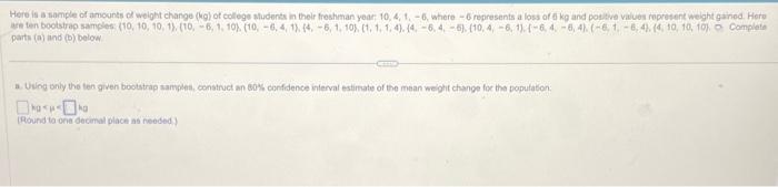 Solved using only the 10 given bootstrap samples, construct | Chegg.com