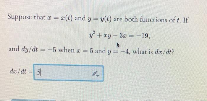 Solved Suppose that x=x(t) and y=y(t) are both functions of | Chegg.com