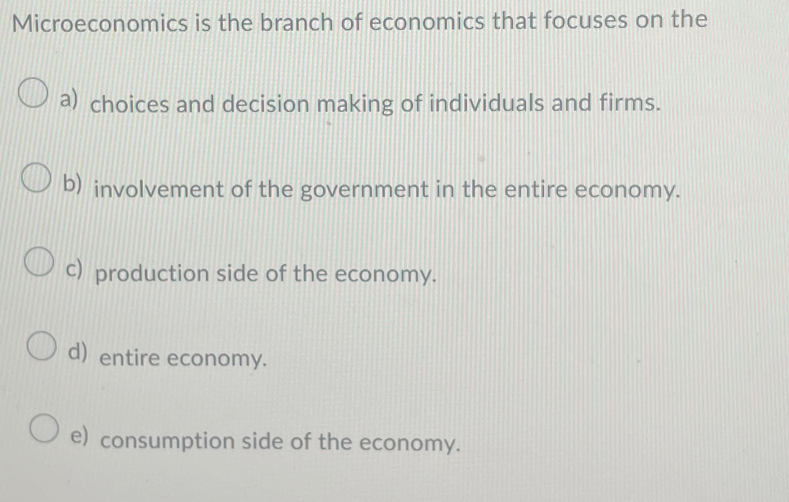 Solved Microeconomics is the branch of economics that | Chegg.com