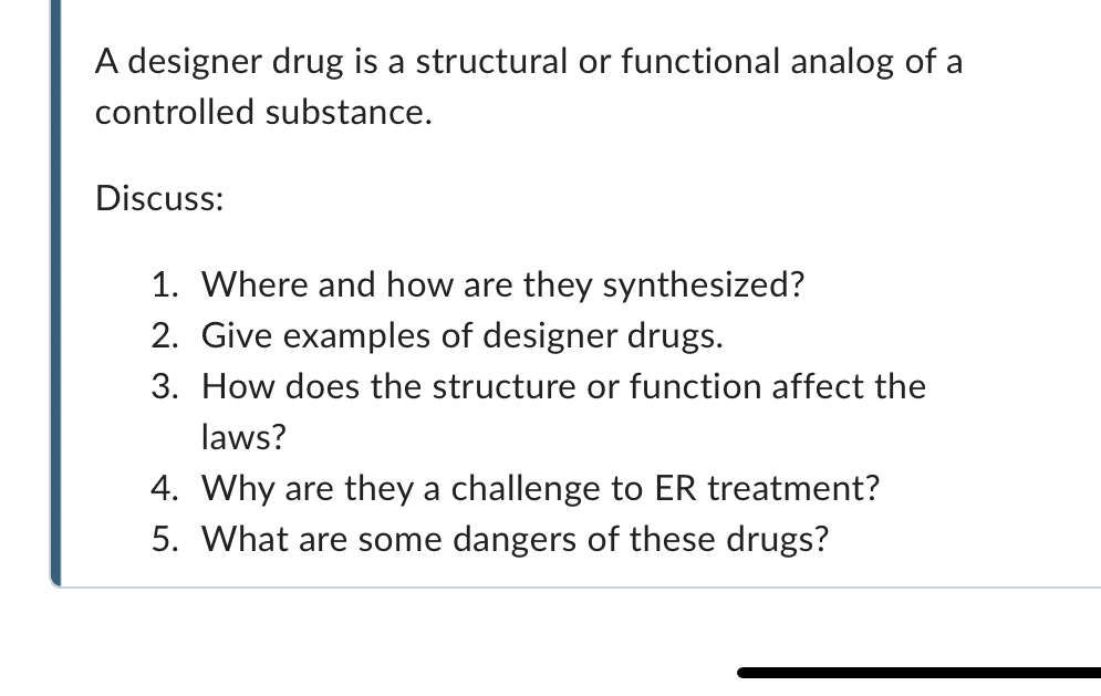 Solved A designer drug is a structural or functional analog | Chegg.com