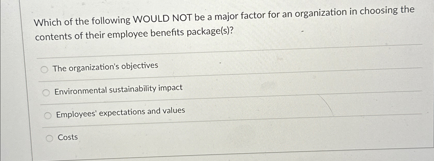 Solved Which of the following WOULD NOT be a major factor | Chegg.com